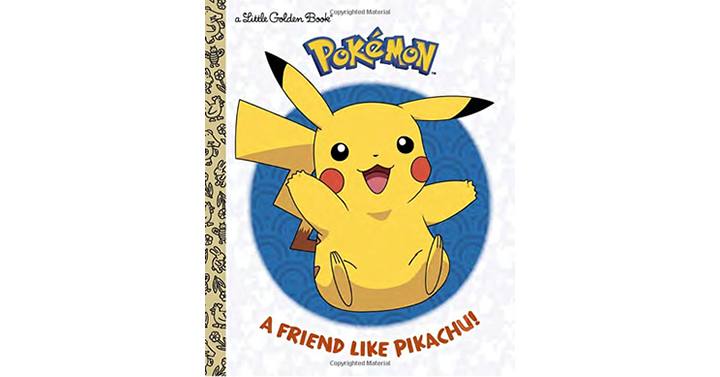 A Friend Like Pikachu! Pokémon Little Golden Book – Just $3.99 ...