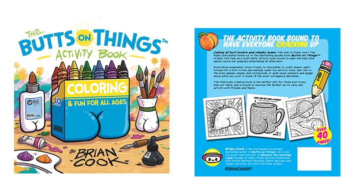 The Butts on Things Activity Book: Coloring and Fun for All Ages – Just ...